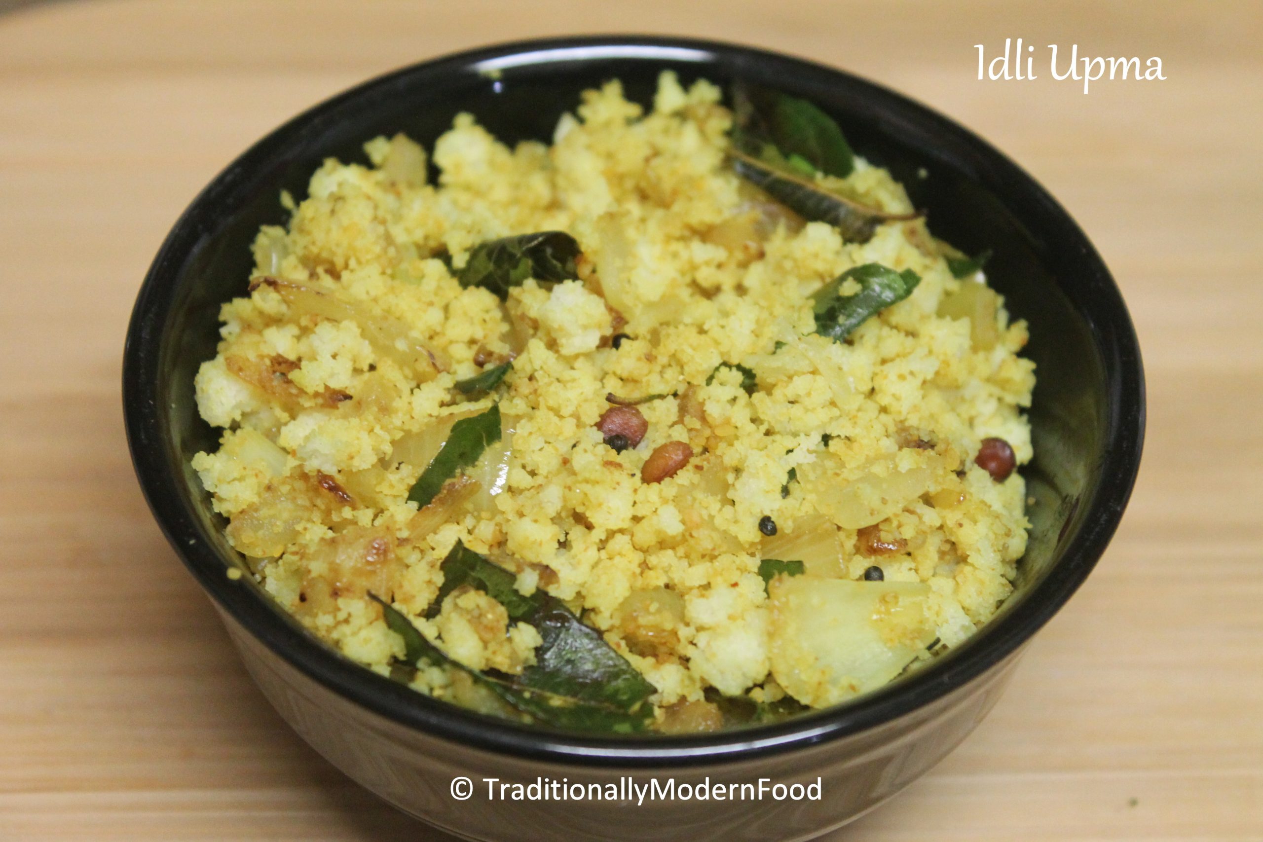 Idli Upma - Traditionally Modern Food