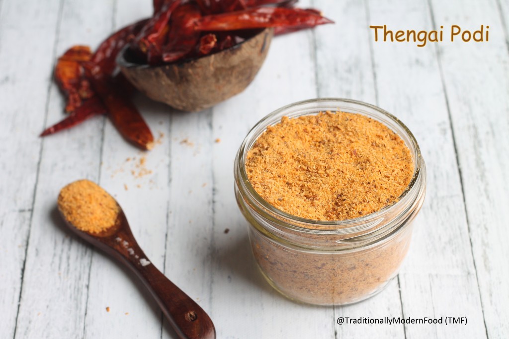 Thengai Podi | Coconut podi recipe - Traditionally Modern Food