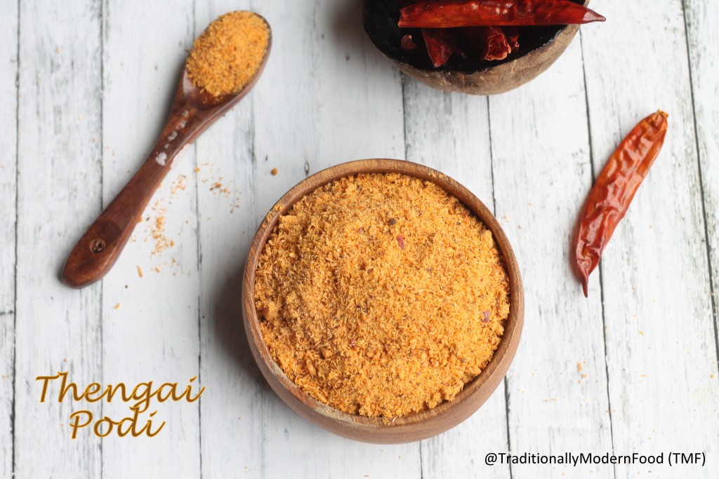 Thengai Podi | Coconut podi recipe - Traditionally Modern Food