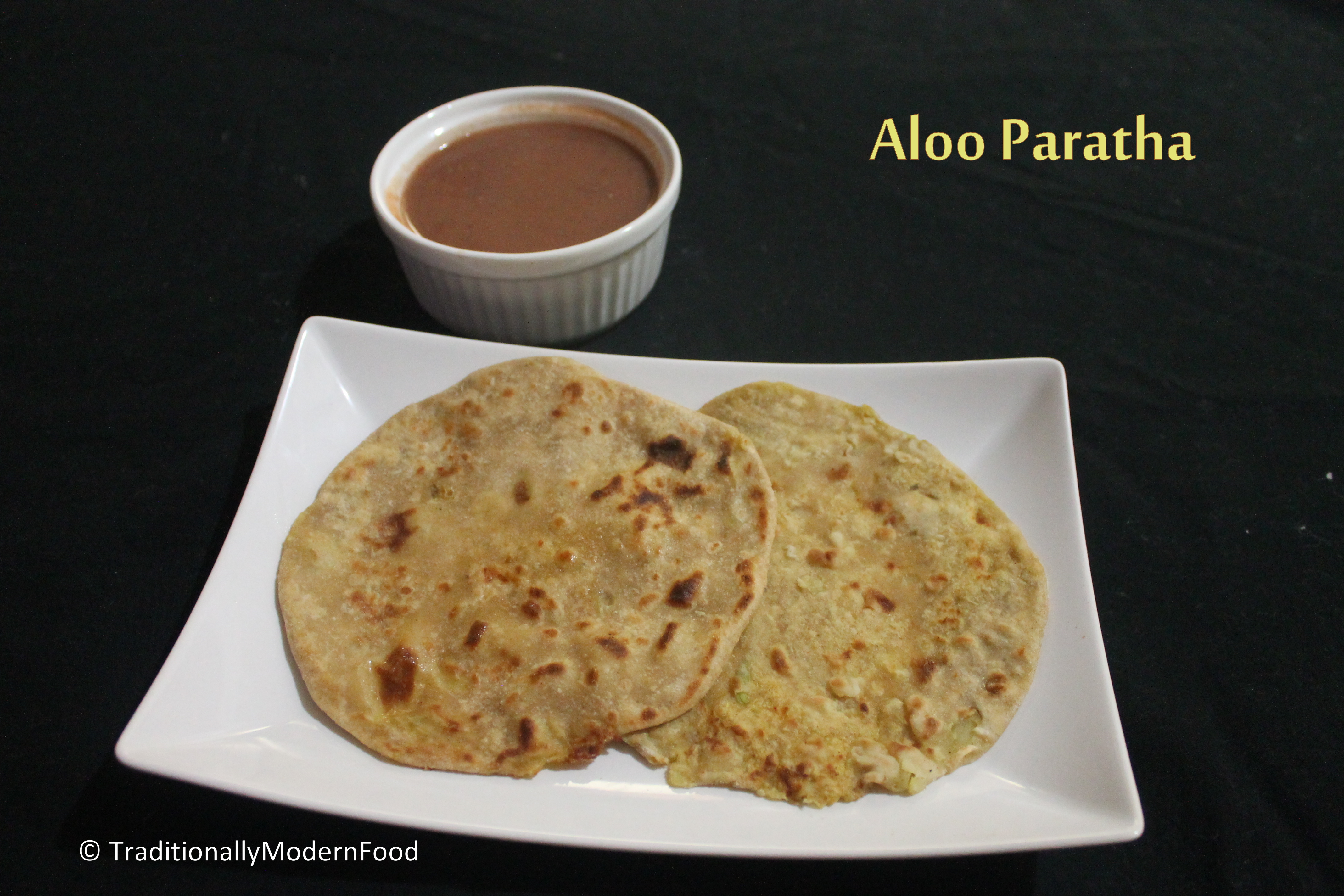 Aloo Paratha | Traditionally Modern Food