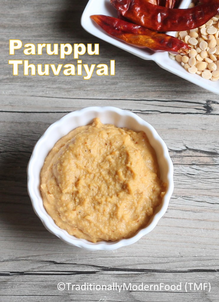 Paruppu Thogayal | Paruppu Thuvaiyal - Traditionally Modern Food