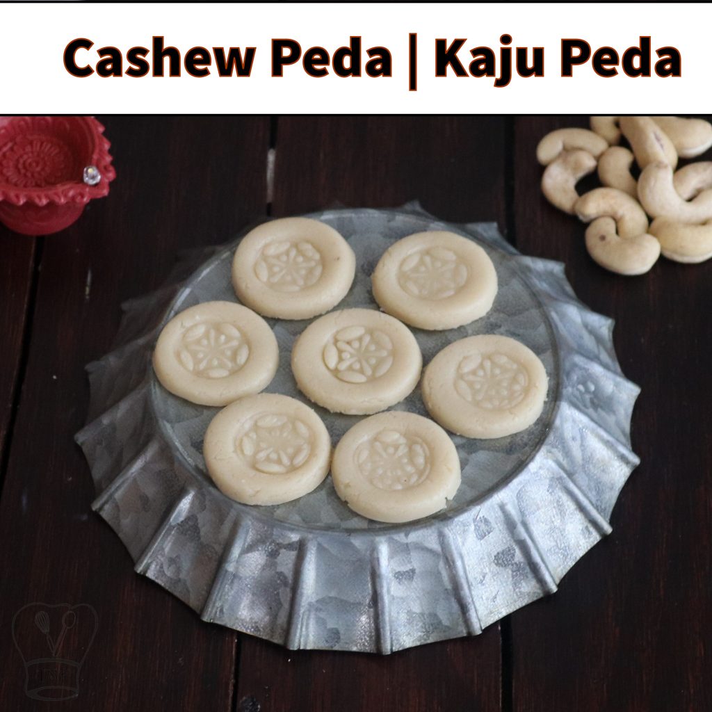 Cashew peda | Kaju Peda - Traditionally Modern Food