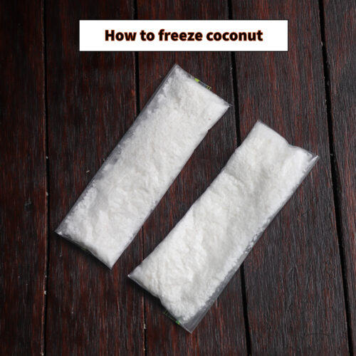 How to store coconut | freeze coconut - Traditionally Modern Food
