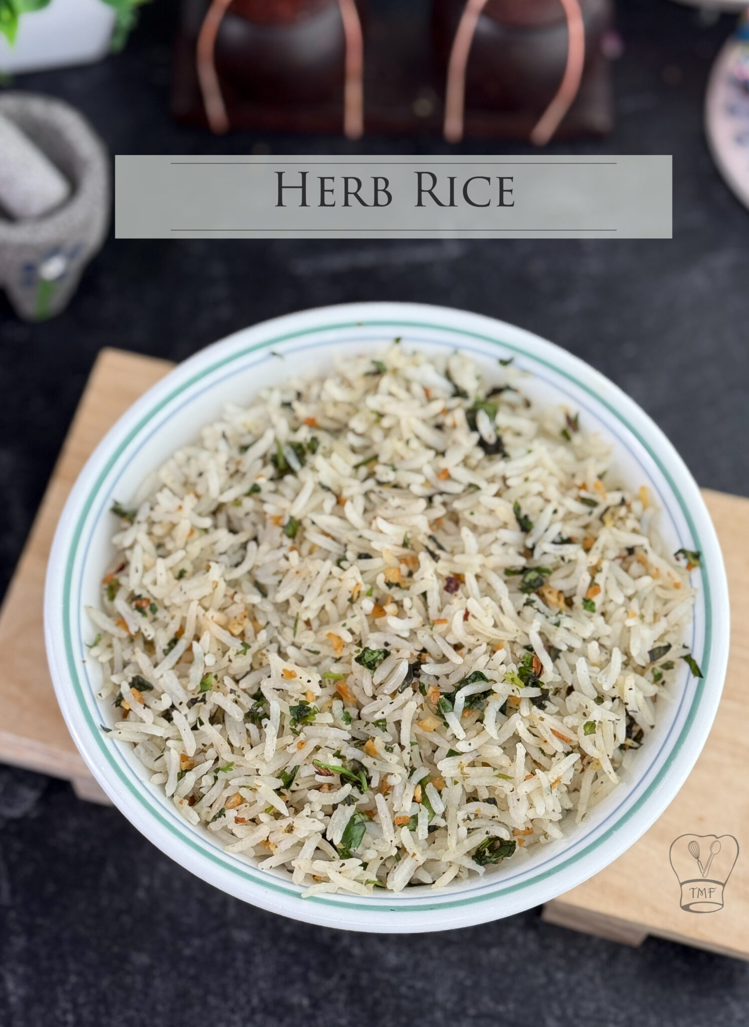 Herb Rice | Buttered Herb Rice - Traditionally Modern Food